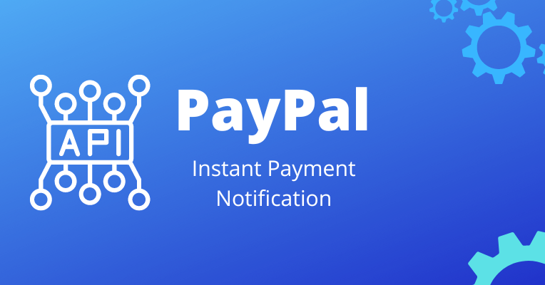 Paypal IPN: Instant Payment Notification - HiBit Paypal IPN: Instant Payment Notification - HiBit
