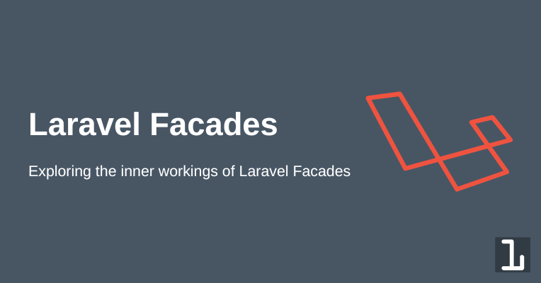 Exploring the inner workings of Laravel Facades - HiBit Exploring the inner workings of Laravel Facades - HiBit