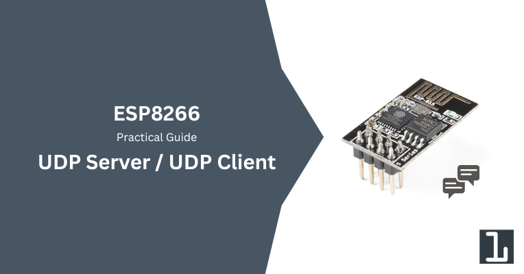 Practical guide to ESP8266 for UDP servers and clients - HiBit