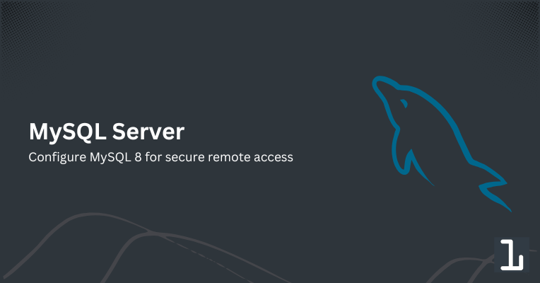 MySQL 8 setup with remote connections - HiBit